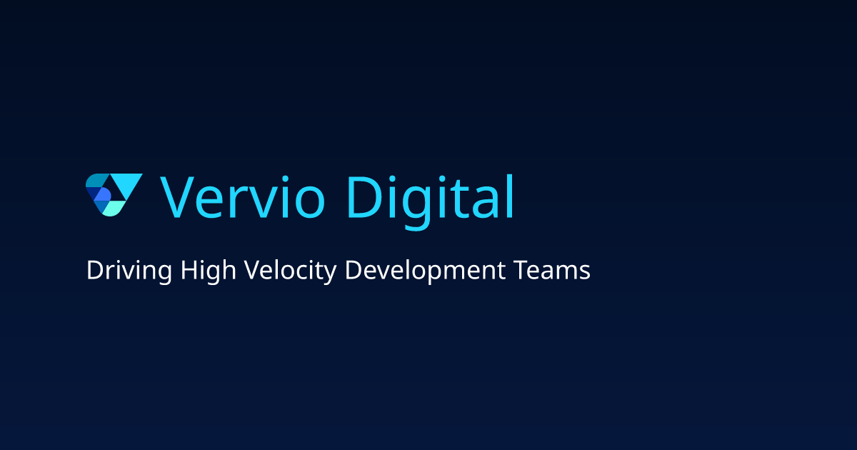 Vervio - Driving High Velocity Development Teams